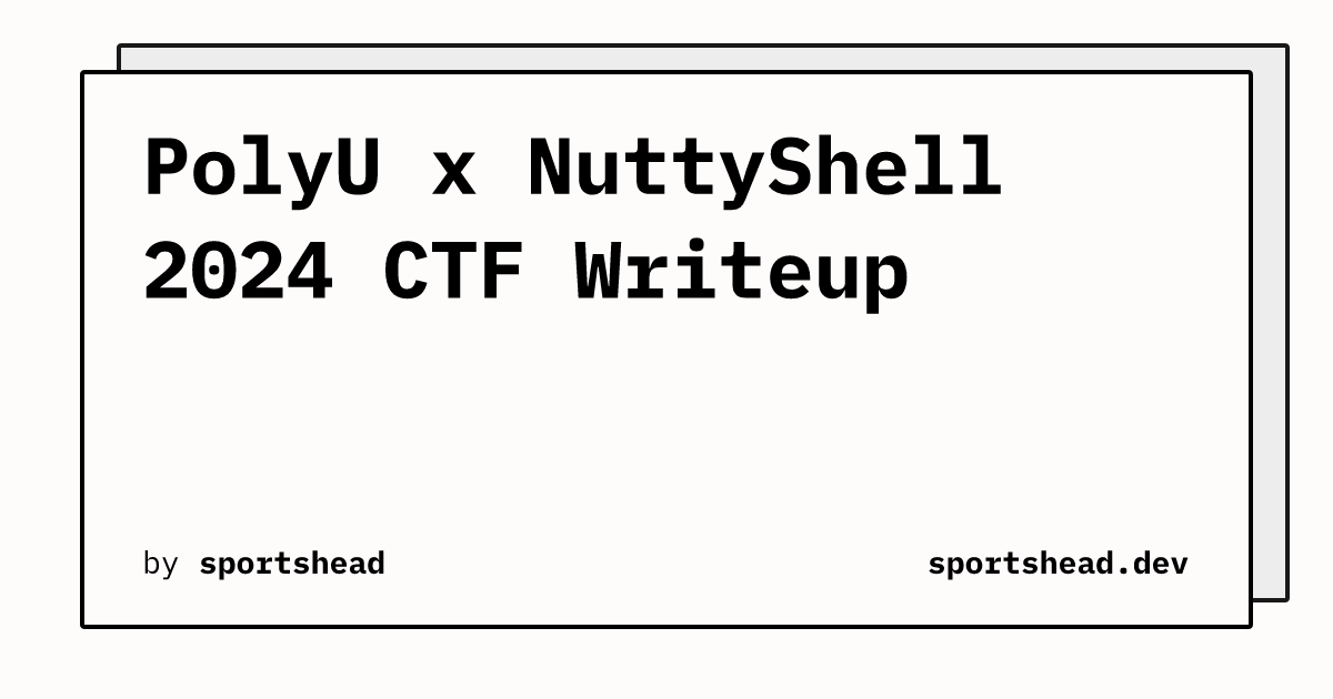 PolyU x NuttyShell 2024 CTF Writeup